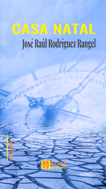 Casa Natal. José Raúl Rodríguez Rangel - ZoePost